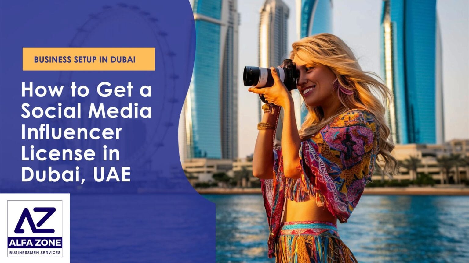 Social Media Influencer License in Dubai, UAE - Alfazone