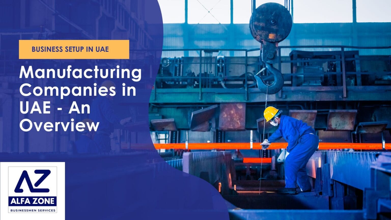 Manufacturing Companies in UAE - An Overview - Alfazone