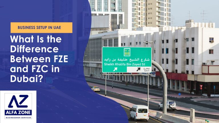 What Is the Difference Between FZE and FZC in Dubai? - Alfazone
